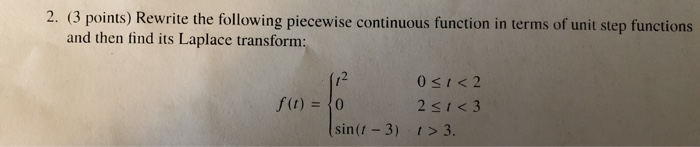Solved 2. (3 points) Rewrite the following piecewise | Chegg.com