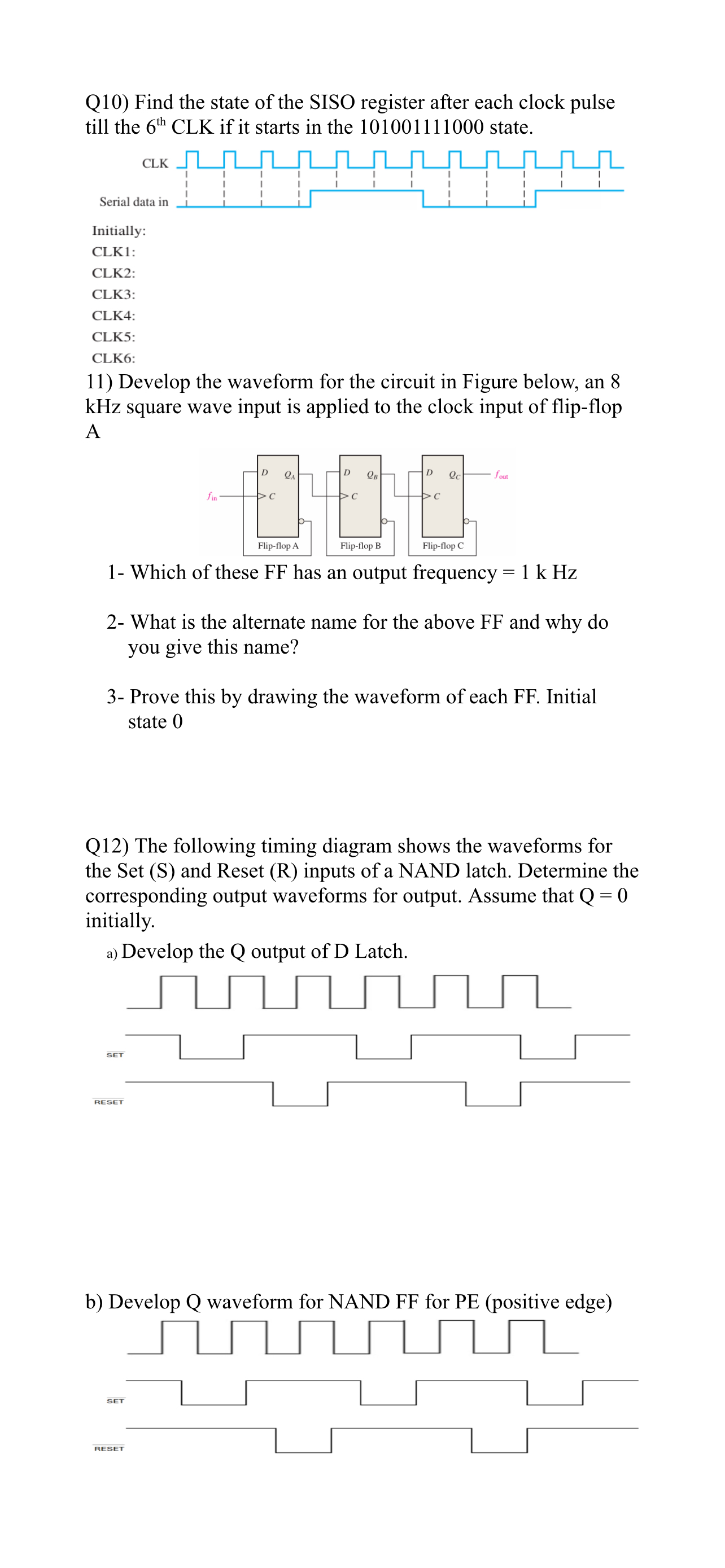 Solved Q10) ﻿Find the state of the SISO register after each | Chegg.com