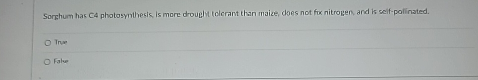 Solved Sorghum has C4 ﻿photosynthesis, is more drought | Chegg.com