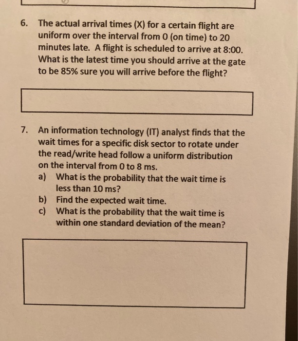 Solved 6. The actual arrival times (X) for a certain flight | Chegg.com