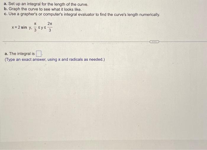 Solved a. Set up an integral for the length of the curve. b. | Chegg.com
