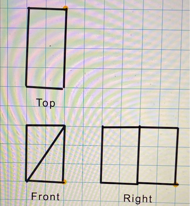 Solved Front Draw the Front, Right, and Top Views of the | Chegg.com