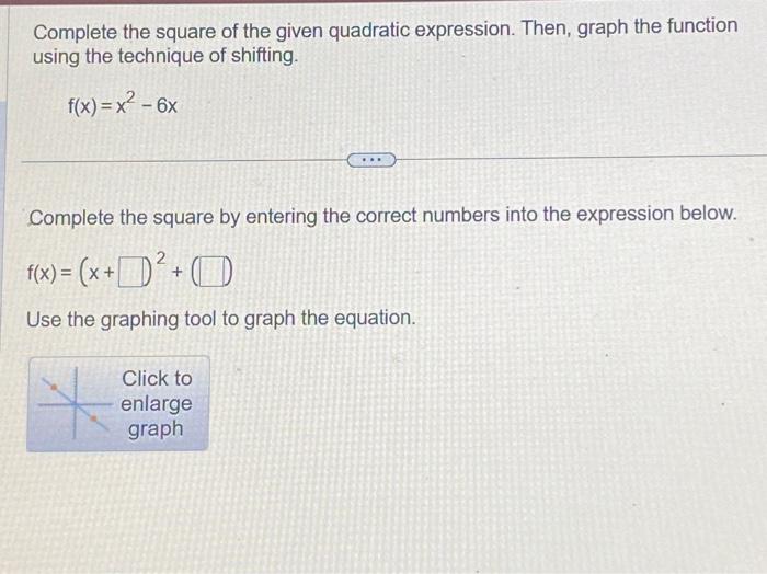 Solved Complete the square of the given quadratic | Chegg.com