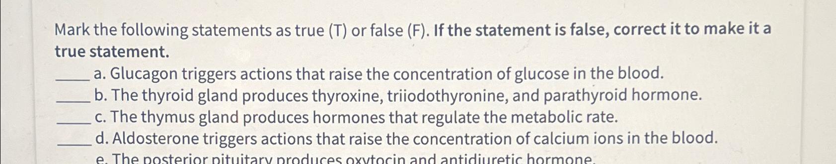Solved Mark the following statements as true (T) ﻿or false | Chegg.com