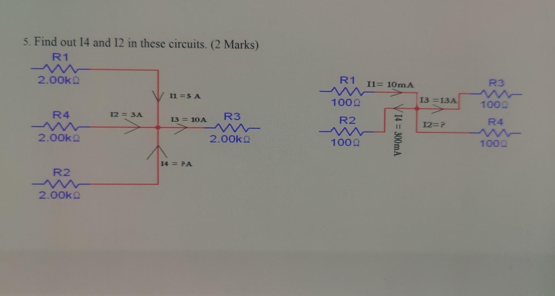 Solved 5. Find out I4 and I2 in these circuits (2.Marks) | Chegg.com
