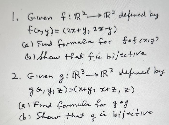 Solved 1. Given f:R2 R2 defined by f(x,y)=(2x+y,2x−y) (a) | Chegg.com