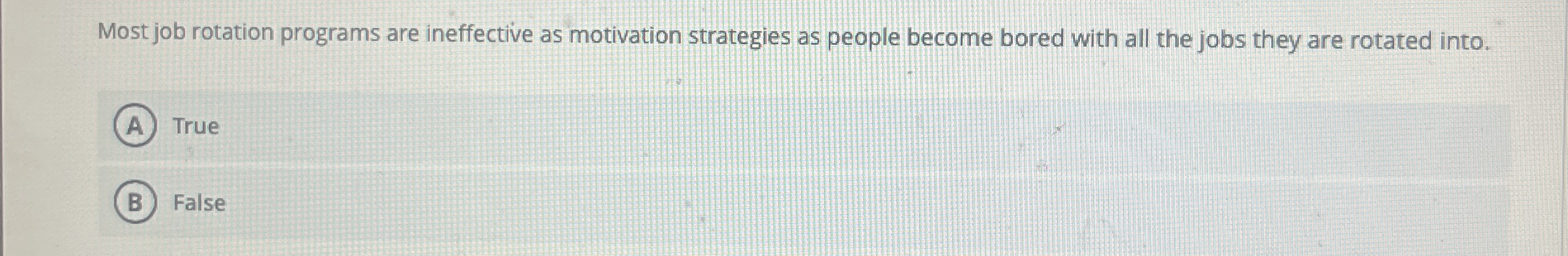 Solved Most job rotation programs are ineffective as | Chegg.com