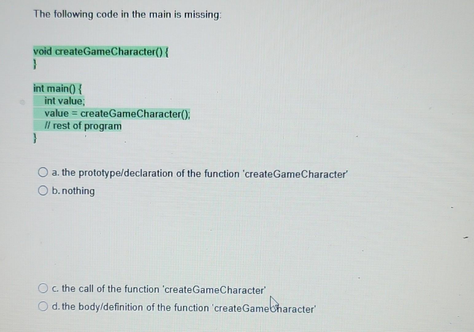 Solved The following code in the main is missing: void | Chegg.com
