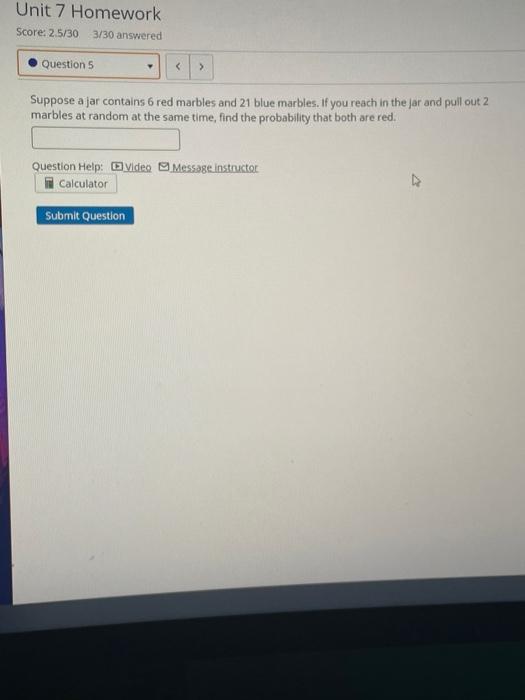 Solved Unit 7 Homework Score: 2.5/30 3/30 answered Questions | Chegg.com