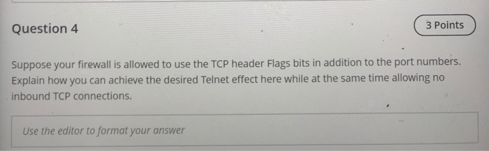 Solved Question 4 3 Points Suppose Your Firewall Is Allowed