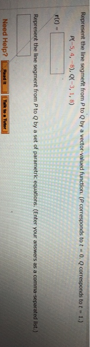 Solved Represent the line segment from P to Q by a | Chegg.com