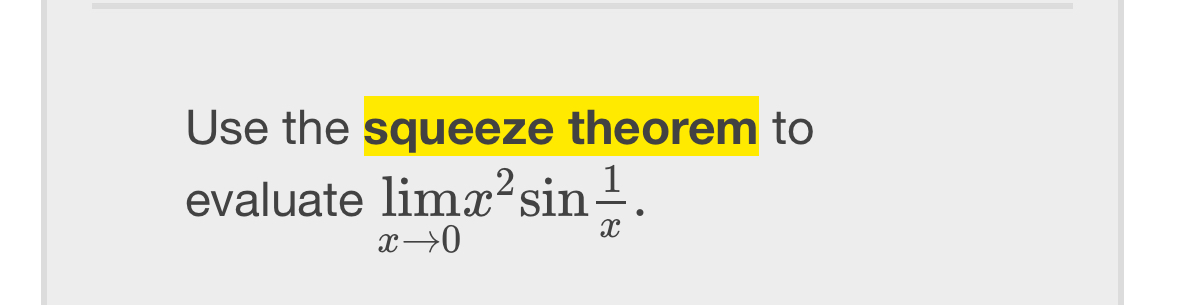 Solved Use the squeeze theorem to evaluate limx→0x2sin(1x). | Chegg.com