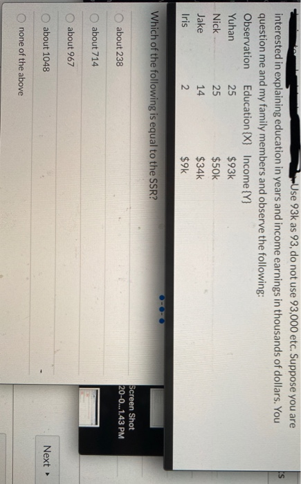 Solved Use 93k as 93, do not use 93,000 etc. Suppose you are | Chegg.com