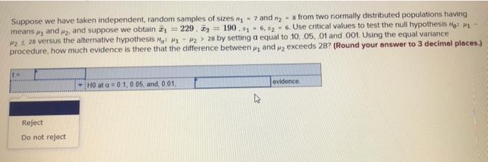Solved Suppose we have taken independent, random samples of | Chegg.com