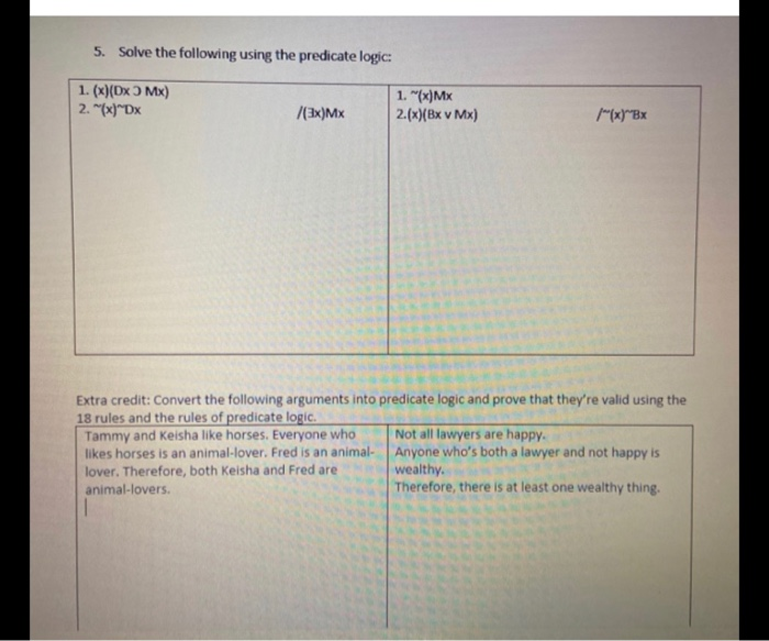 Solved 5. Solve the following using the predicate logic: 1. | Chegg.com