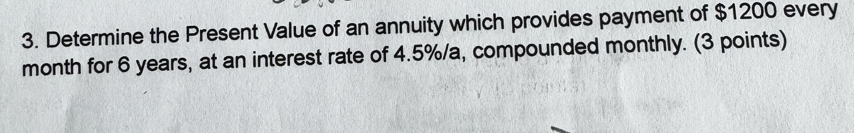 Solved Determine the Present Value of an annuity which | Chegg.com