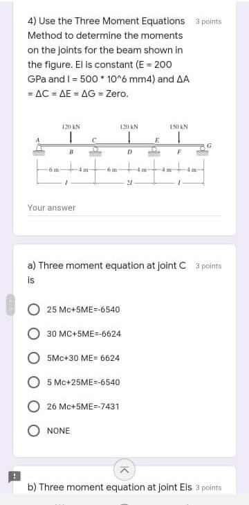 Solved 4) Use the Three Moment Equations 3 points Method to | Chegg.com