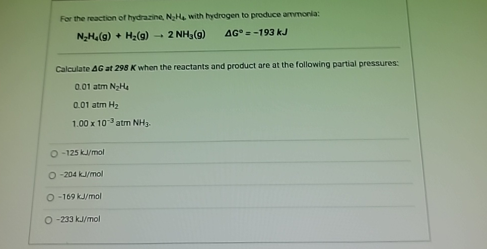 Solved For the reaction of hydrazine, N2H4 ﻿with hydrogen to | Chegg.com