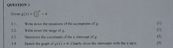 Solved QUESTION 3Given g(x)=(12)x-43.1. ﻿Write down the | Chegg.com