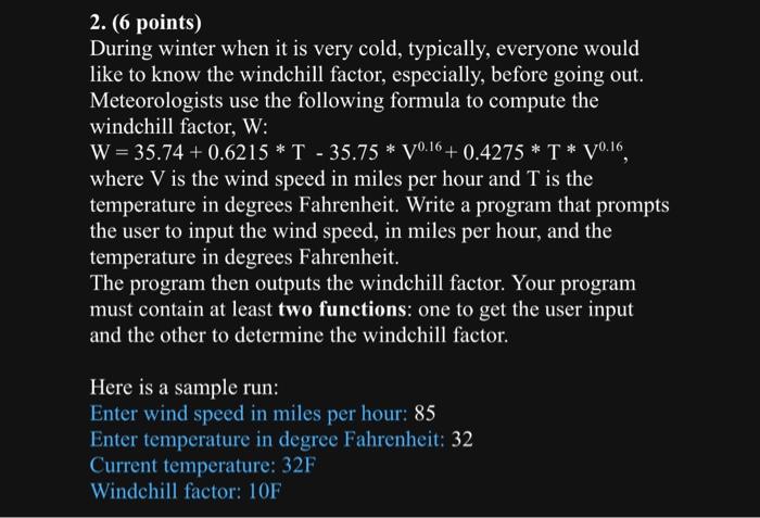 Solved 2. (6 points) During winter when it is very cold, | Chegg.com