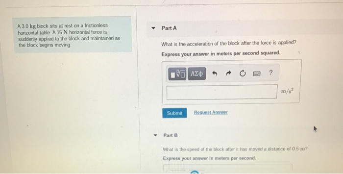 Solved Part A A 3.0 kg block sits at rest on a frictionless | Chegg.com
