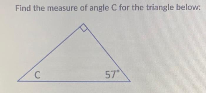 Solved Find the measure of angle C for the triangle below: | Chegg.com