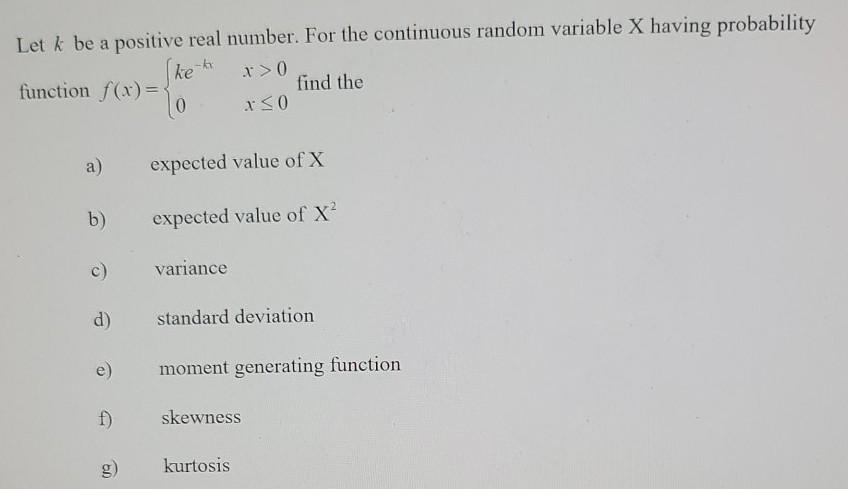 Solved Let k be a positive real number. For the continuous | Chegg.com