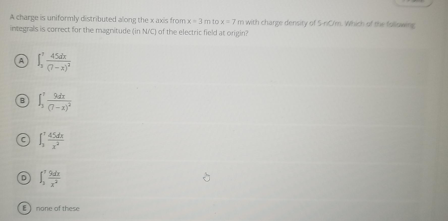 Solved A charge is uniformly distributed along the x ﻿axis | Chegg.com