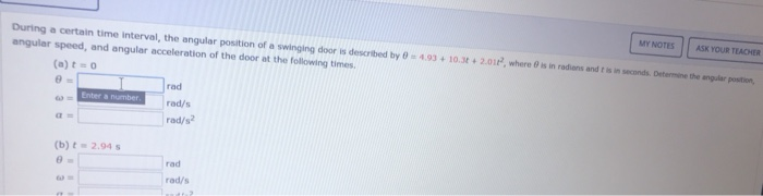 Solved During a certain time interval, the angular position | Chegg.com