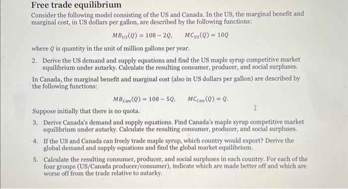 Solved Free trade equilibrium Consider the following model | Chegg.com