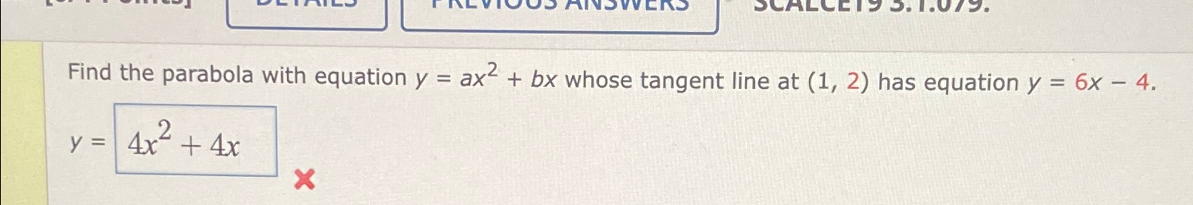Solved Find the parabola with equation y=ax2+bx ﻿whose | Chegg.com