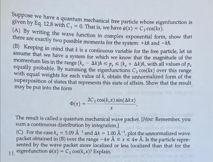 Solved Suppose we have a quantum mechanical free particle | Chegg.com
