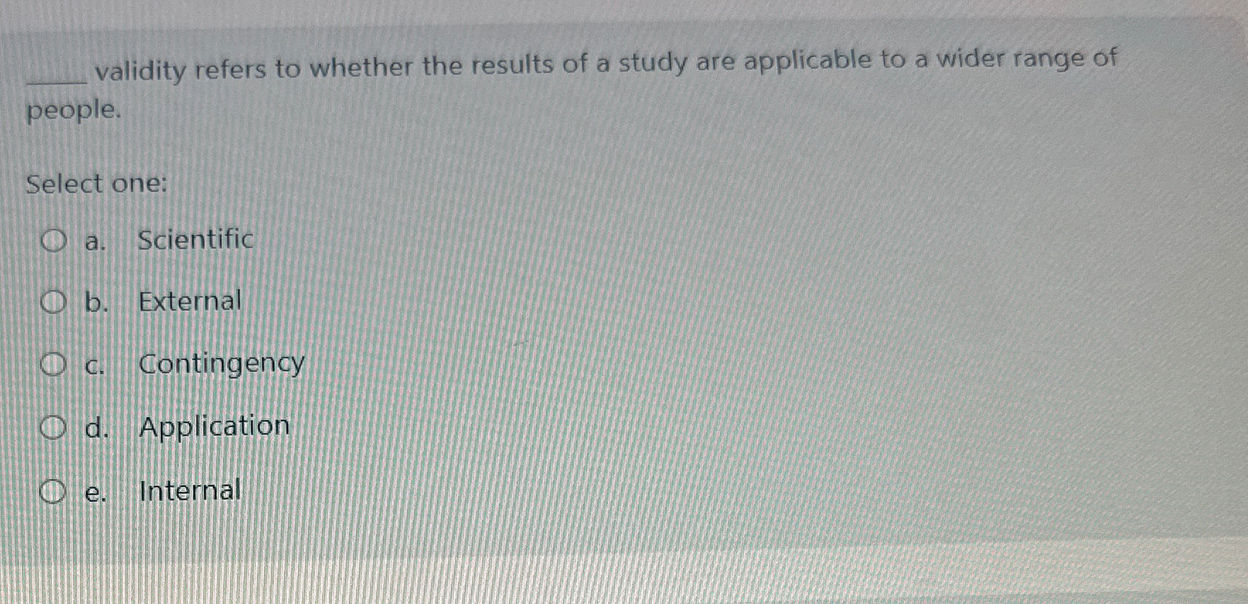 Solved validity refers to whether the results of a study are | Chegg.com