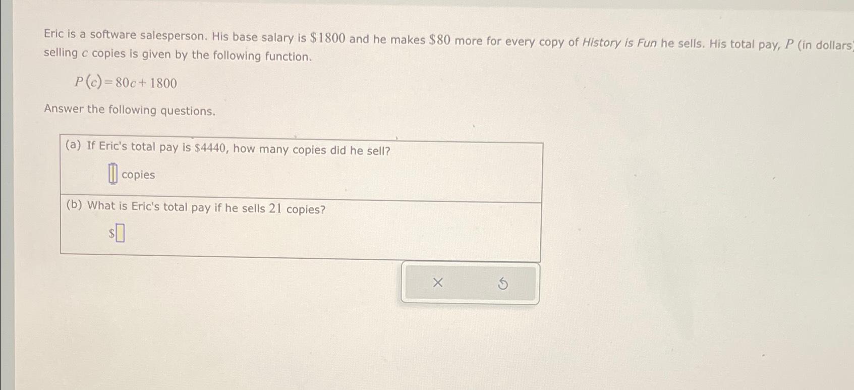 Solved Eric is a software salesperson. His base salary is | Chegg.com