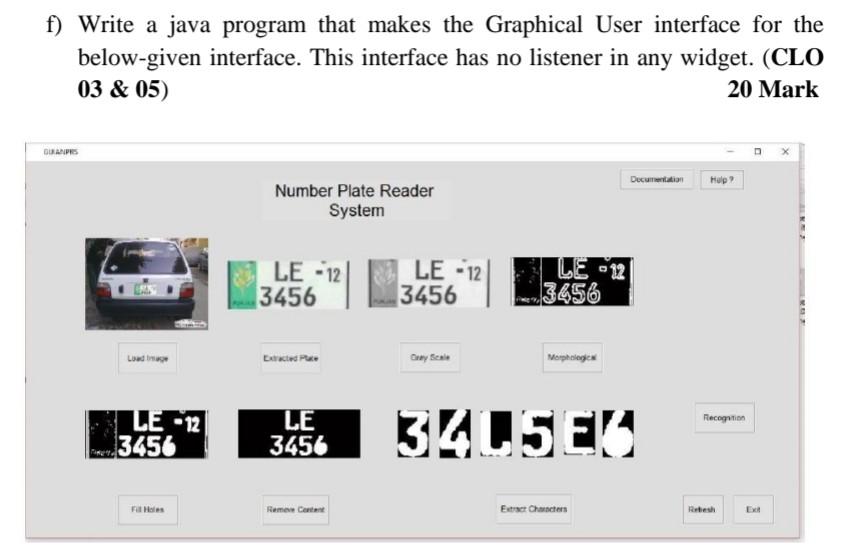 Solved f) Write a java program that makes the Graphical User | Chegg.com