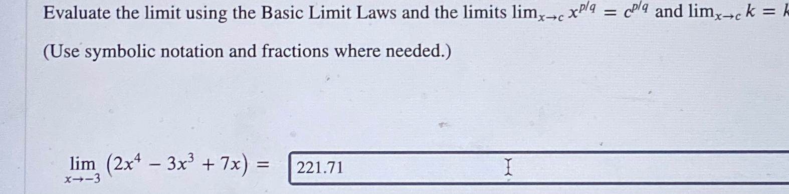 Solved Evaluate the limit using the Basic Limit Laws and the | Chegg.com