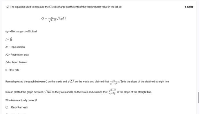 Solved 12) The equation used to measure the Cd (discharge | Chegg.com