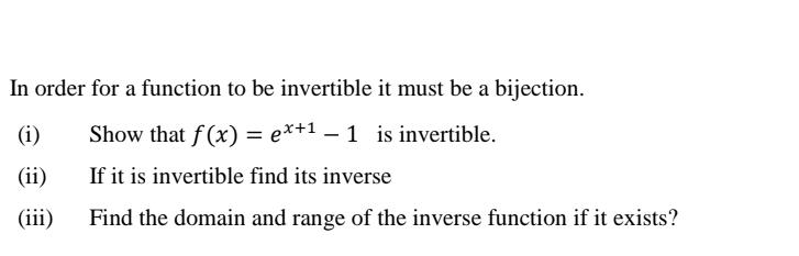 Solved In order for a function to be invertible it must be a | Chegg.com
