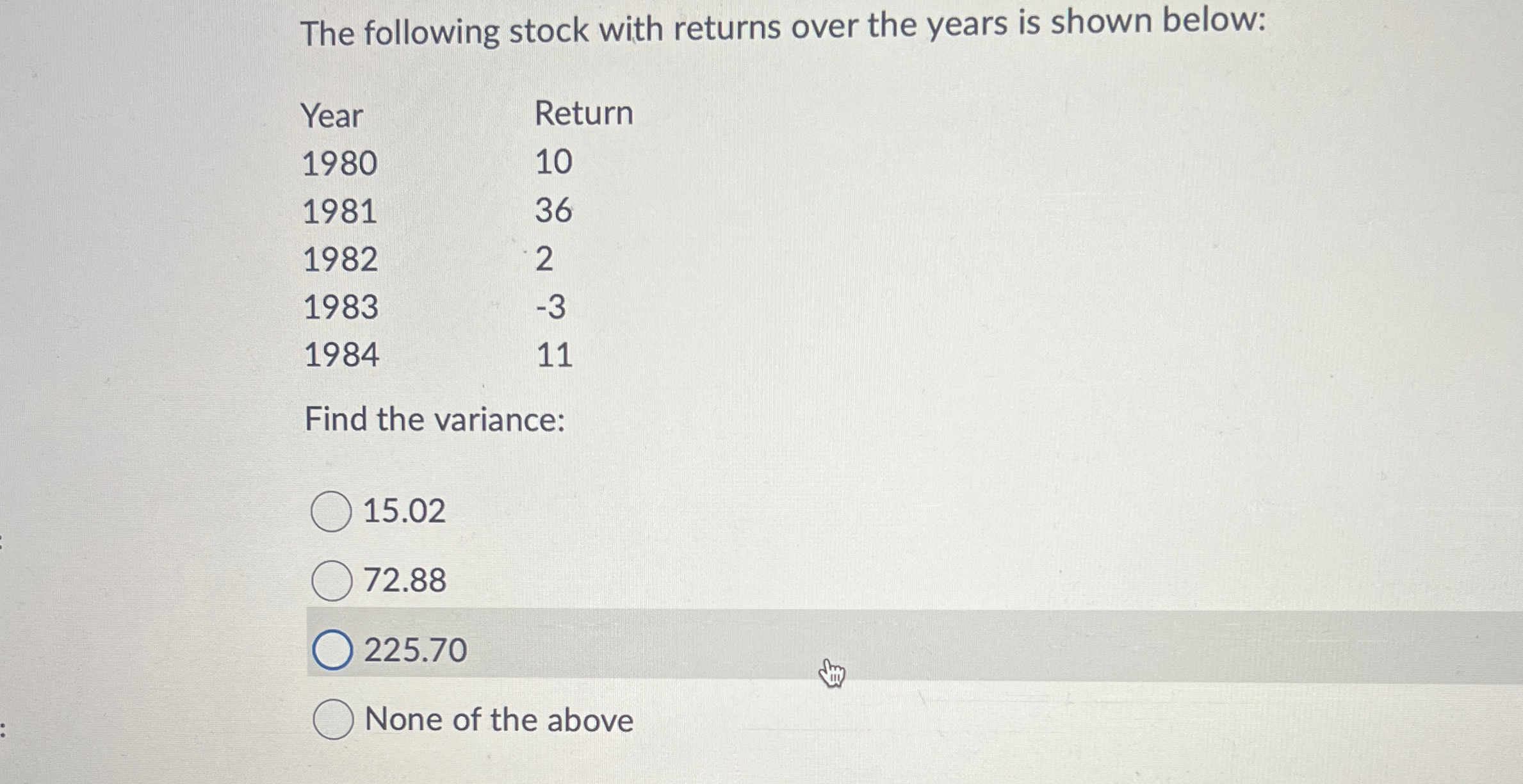 Solved The following stock with returns over the years is | Chegg.com