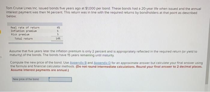 Solved Tom Cruise Lines Inc issued bonds five years ago at | Chegg.com
