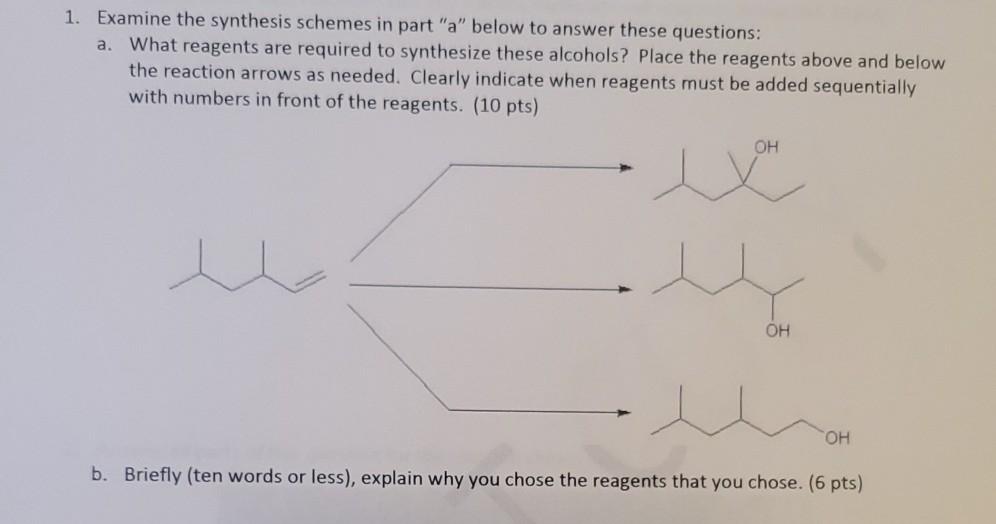 Solved 1 Examine the synthesis schemes in part "a" below to | Chegg.com