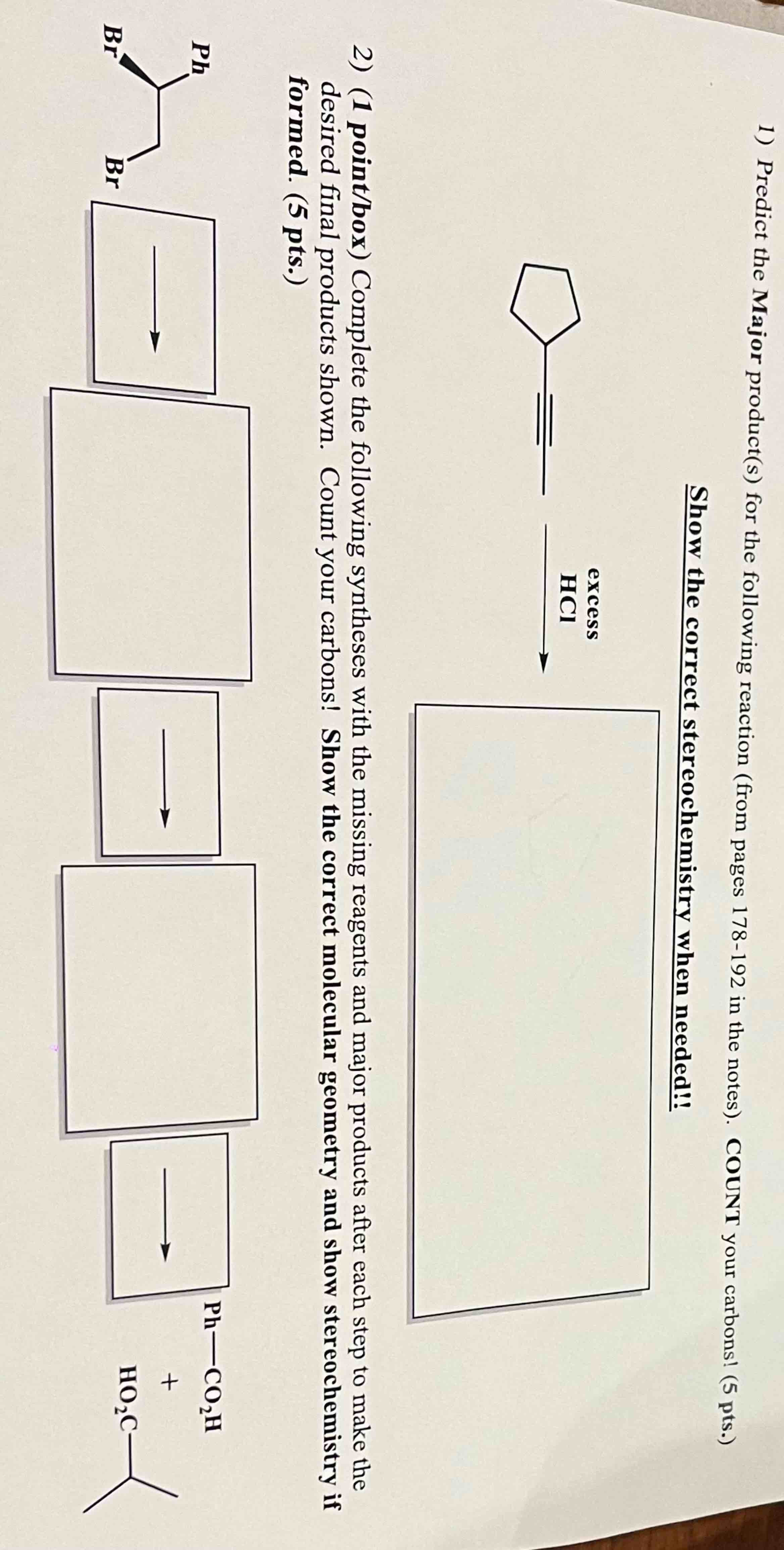 Solved 1) ﻿Predict the Major product(s) ﻿for the following | Chegg.com