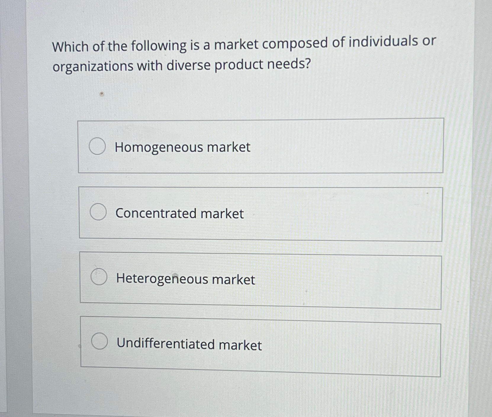 Solved Which of the following is a market composed of | Chegg.com