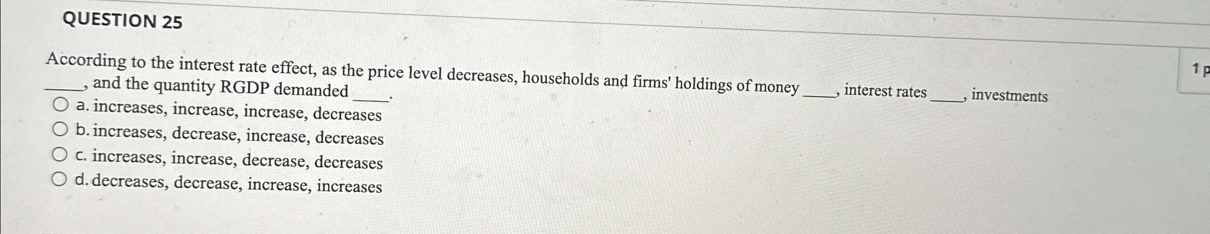 Solved QUESTION 25According to the interest rate effect, as | Chegg.com