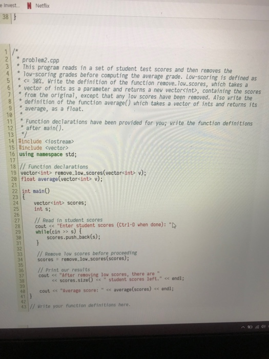 Solved e Invest. N Netflix 38 * problem2.cpp * This program | Chegg.com