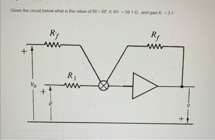 Solved Given the circuit below what is the value of Rf=Rf′, | Chegg.com