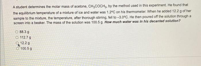Solved A student determines the molar mass of acetone, | Chegg.com