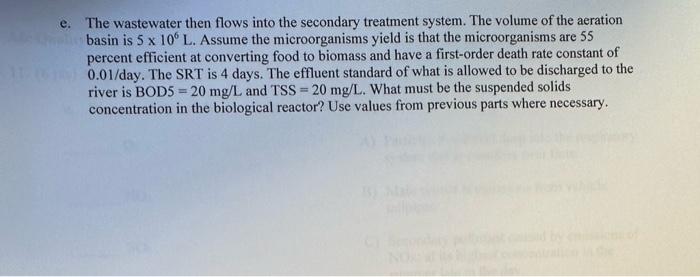 Solved e. The wastewater then flows into the secondary | Chegg.com