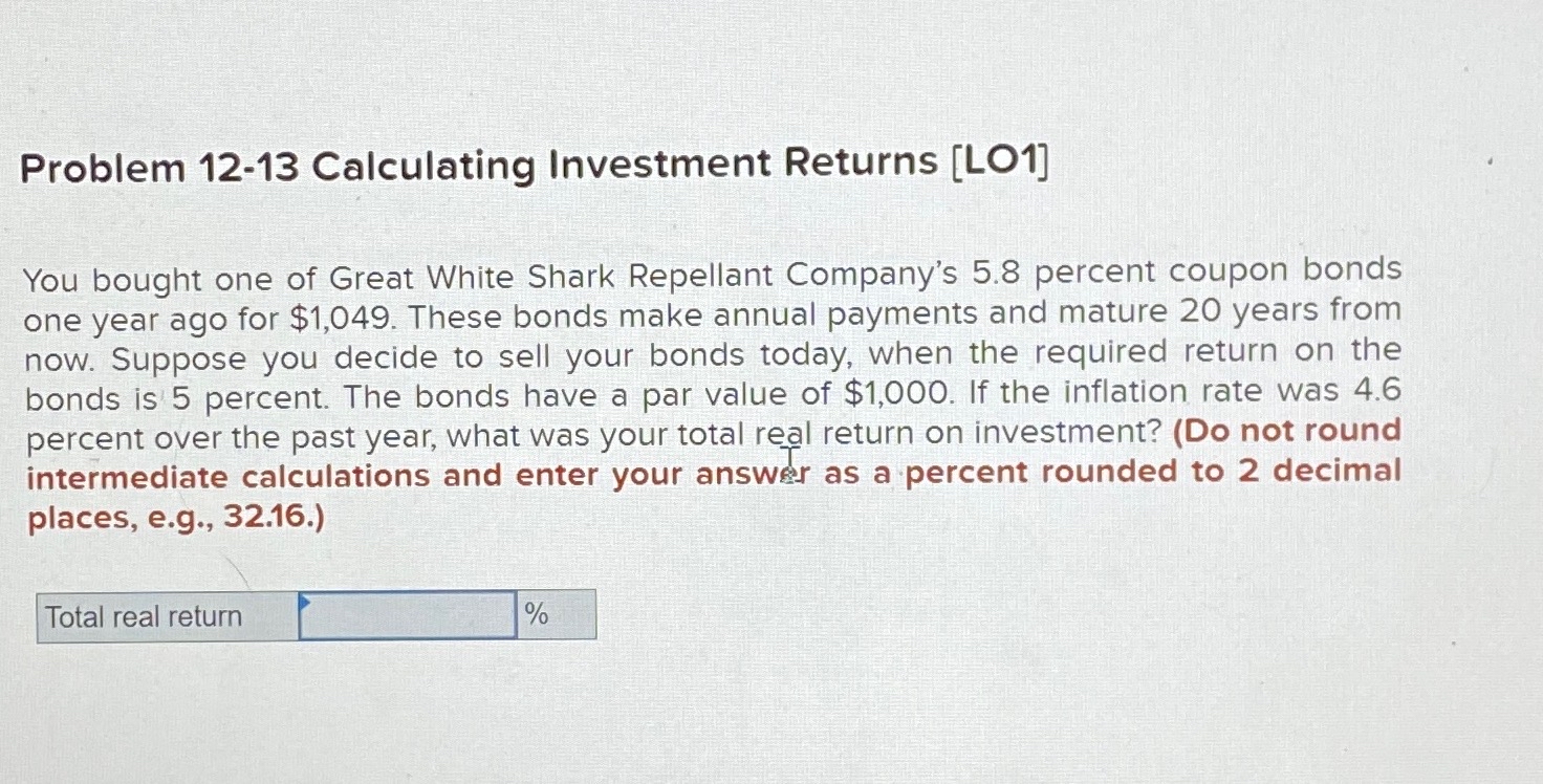 Solved Problem 12-13 ﻿Calculating Investment Returns | Chegg.com
