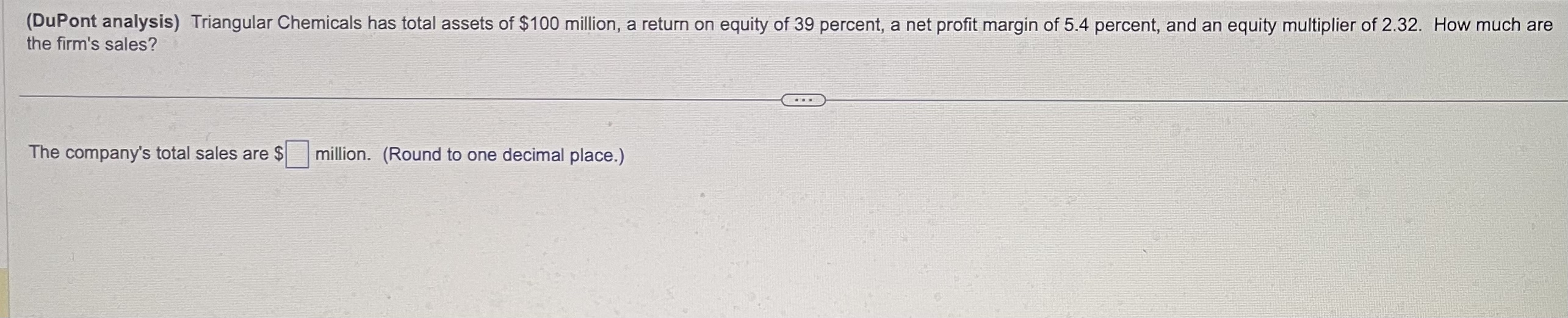 Solved (DuPont analysis) ﻿Triangular Chemicals has total | Chegg.com